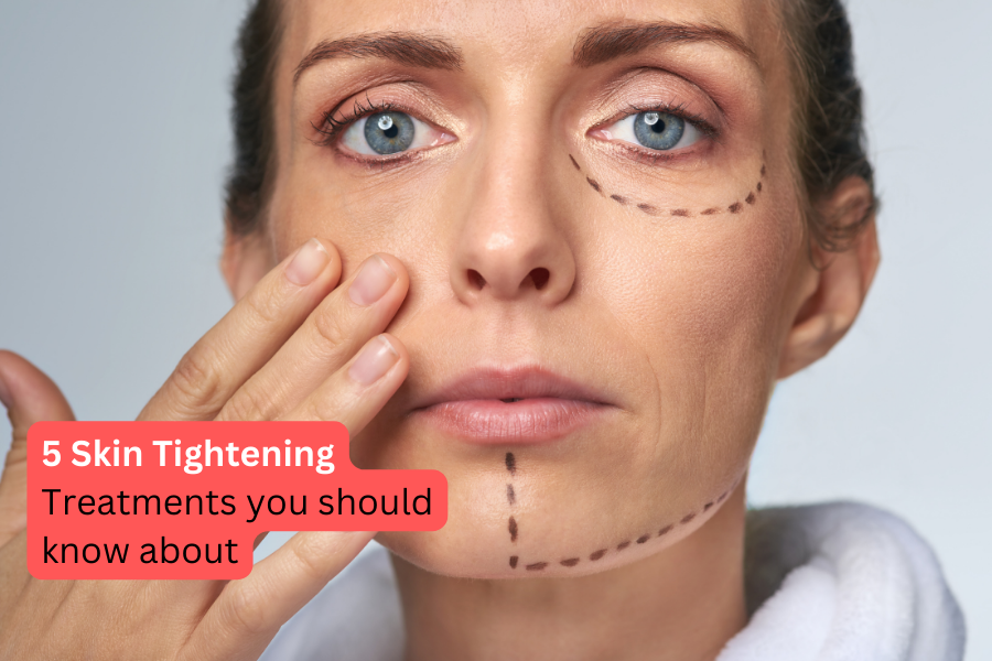 5 Best Skin Tightening Treatments For Loose Skin